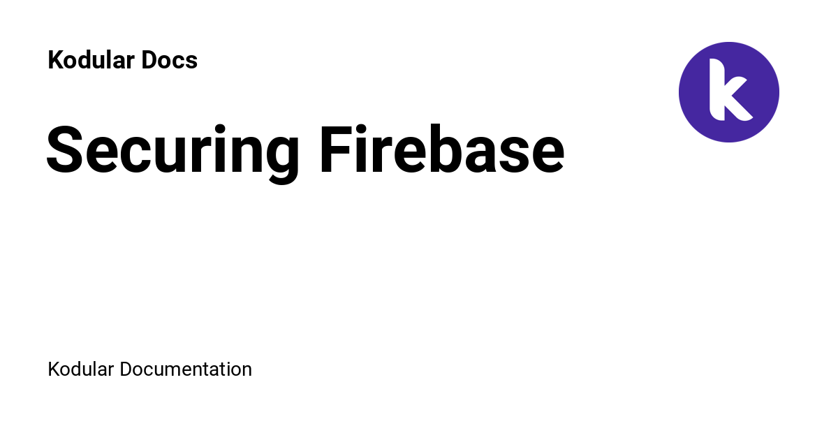 How to improve the security of a Kodular app? - Discuss - Kodular Community